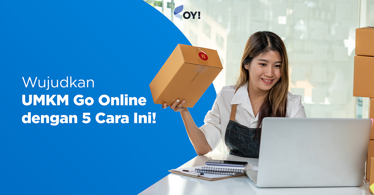 Wujudkan UMKM Go Online dengan 5 Cara Ini!